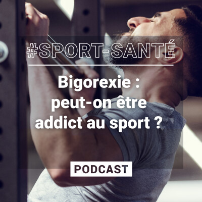 La bigorexie : une dépendance au sport qui menace la santé et le bien-être