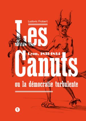 Qui sont les Canuts : découvrez l’histoire des ouvriers lyonnais